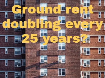 Ground Rent Escalation Clauses & Ground Rent Doubling Every 25 Years ...